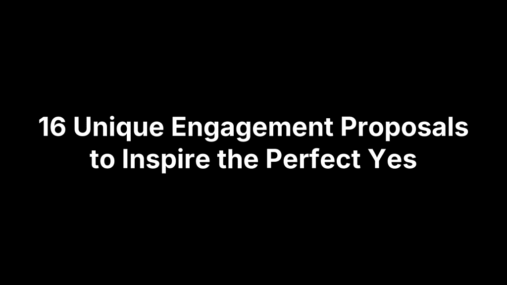 16 Unique Engagement Proposals to Inspire the Perfect Yes - A Star Diamonds